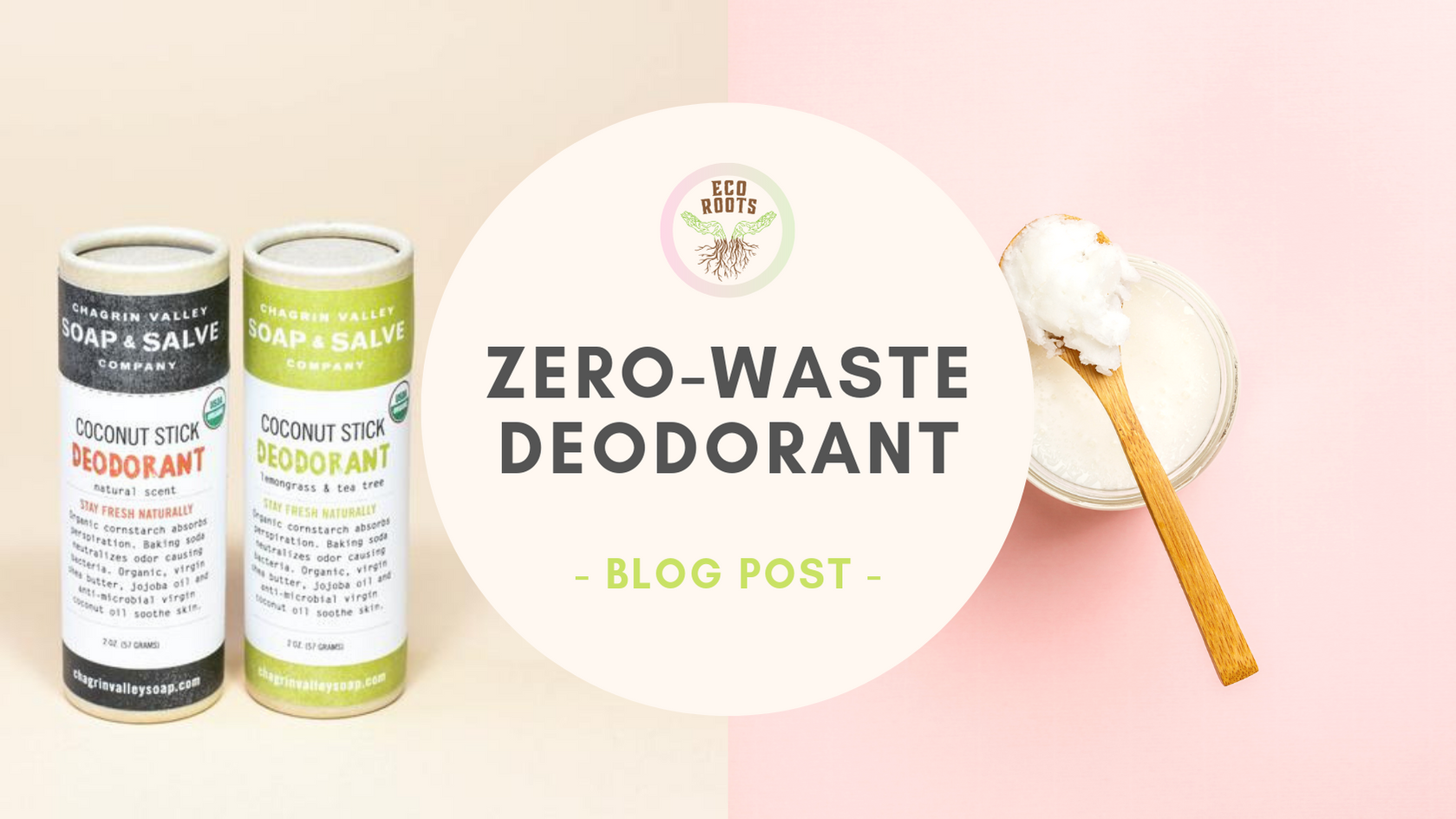 A Zero Waste Deodorant That Actually Works? – EcoRoots