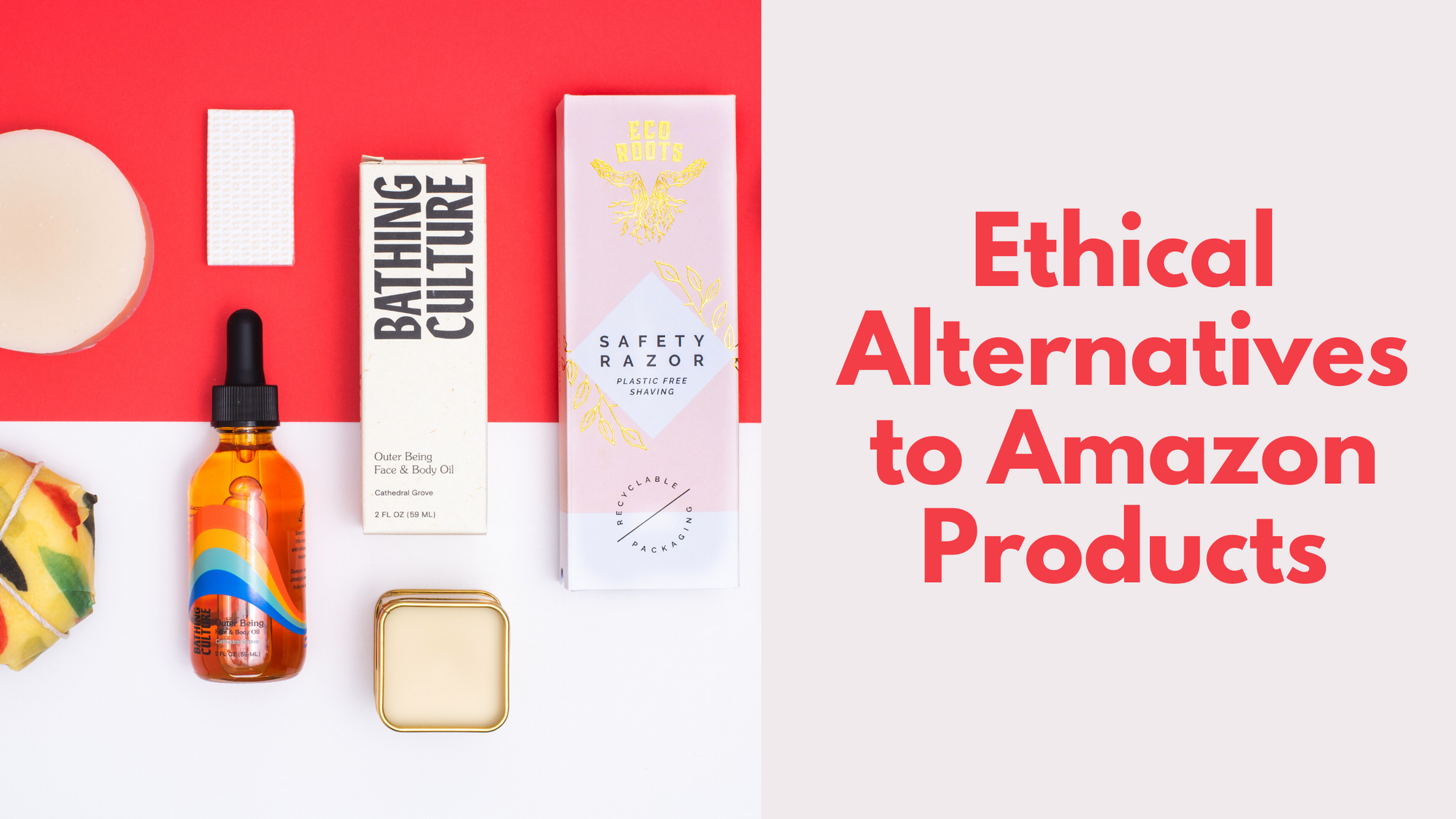 15+ Ethical Alternatives to Amazon Products – EcoRoots